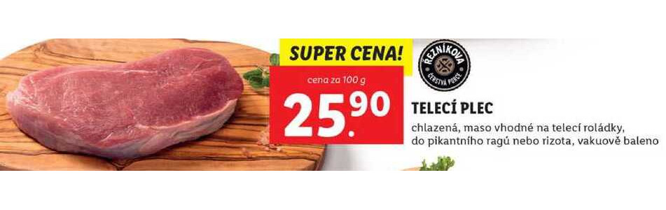 ARCHIV | TELECÍ PLEC chlazená, maso vhodné na telecí roládky, do cena ...