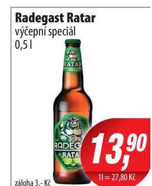 ARCHIV | Radegast Ratar výčepní speciál 0,5l v akci platné do: 30.10. ...