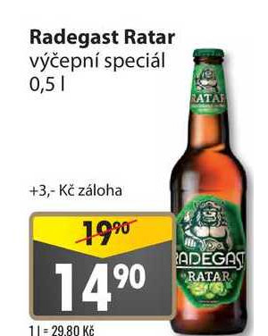 ARCHIV | Radegast Ratar výčepní speciál 0,5l v akci platné do: 1.3.2022 ...