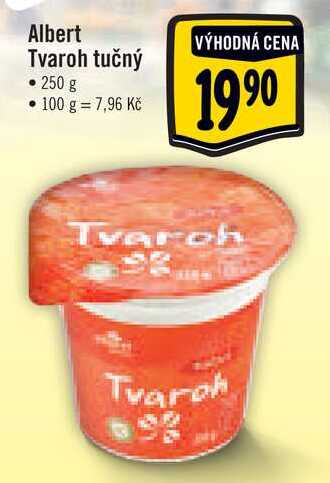 Albert Tvaroh tučný • 250 g v akci | AkcniCeny.cz