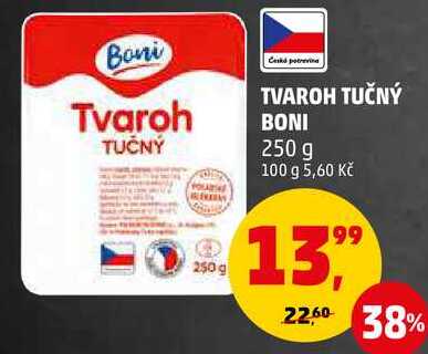 TUČNÝ TVAROH, 250 g v akci | AkcniCeny.cz
